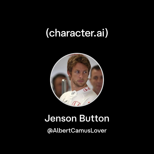 Chat with Jenson Button | character.ai | AI Chat, Reimagined–Your Words. Your World.