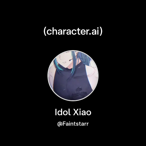 Chat with Idol Xiao | character.ai | Personalized AI for every moment ...