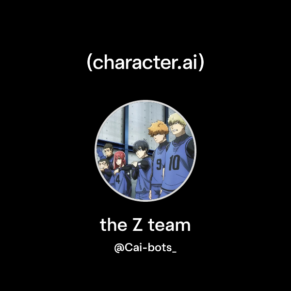Chat with the Z team | character.ai | AI Chat, Reimagined–Your Words ...