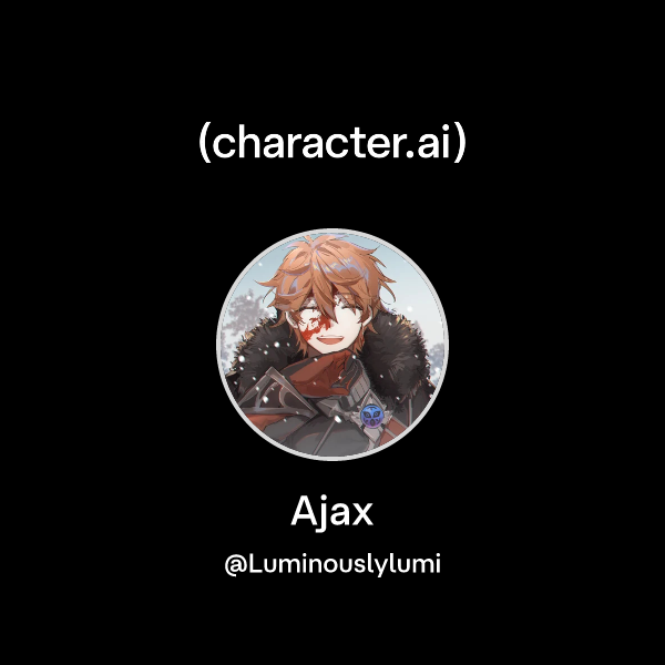 Chat with Ajax | character.ai | Personalized AI for every moment of ...
