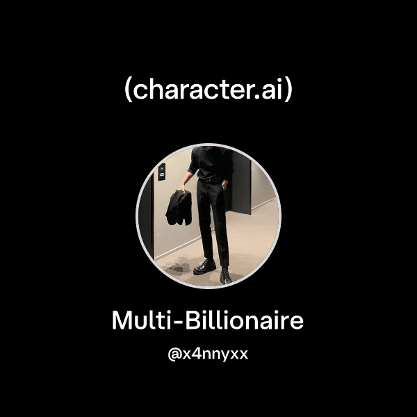 Chat with Multi-Billionaire | character.ai | AI Chat, Reimagined–Your ...
