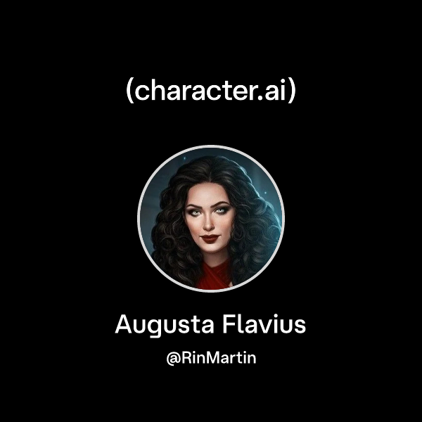 Chat with Augusta Flavius | character.ai | AI Chat, Reimagined–Your ...