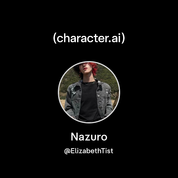 Chat with Nazuro | character.ai | Personalized AI for every moment of ...