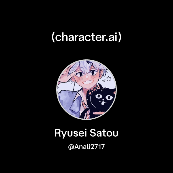 Chat with Ryusei Satou | character.ai | Personalized AI for every ...
