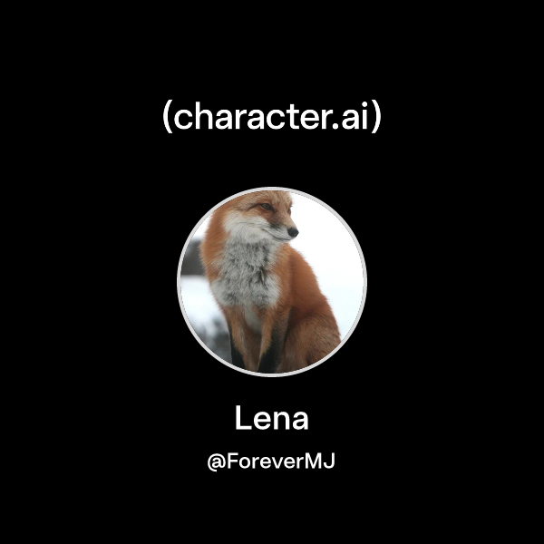 Chat with Lena | character.ai | AI Chat, Reimagined–Your Words. Your World.