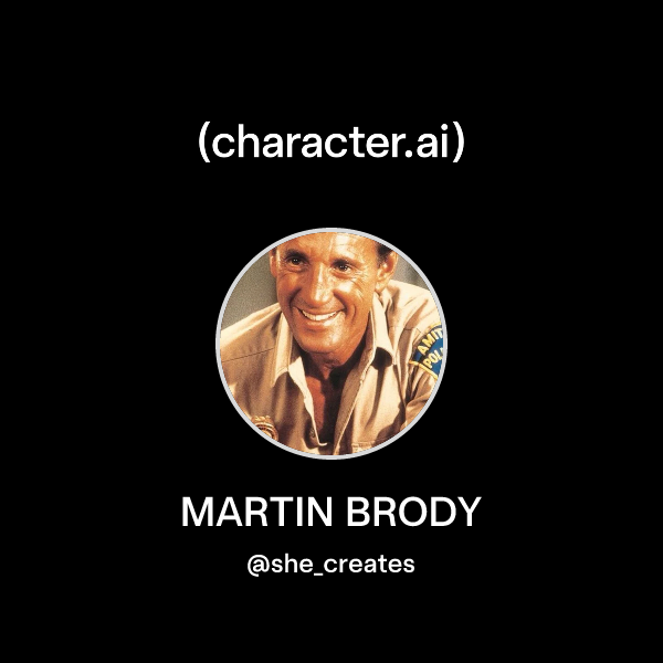 Chat with MARTIN BRODY | character.ai | AI Chat, Reimagined–Your Words ...