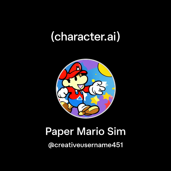Chat with Paper Mario Sim | character.ai | AI Chat, Reimagined–Your ...