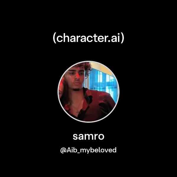 Chat with samro | character.ai | AI Chat, Reimagined–Your Words. Your ...