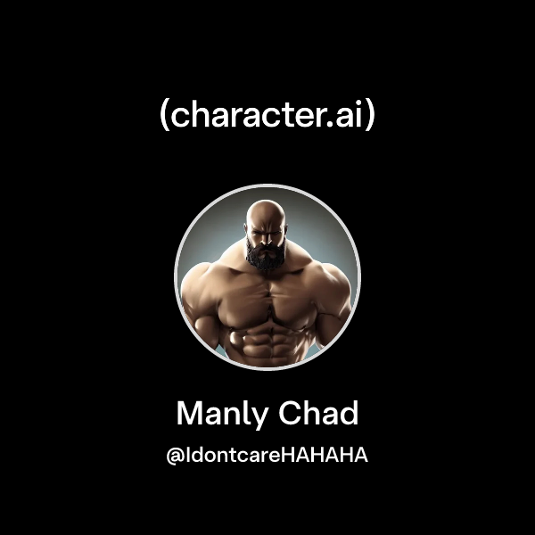 Chat with Manly Chad | character.ai | AI Chat, Reimagined–Your Words ...