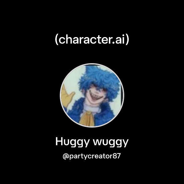 Chat with Huggy wuggy | character.ai | Personalized AI for every moment ...