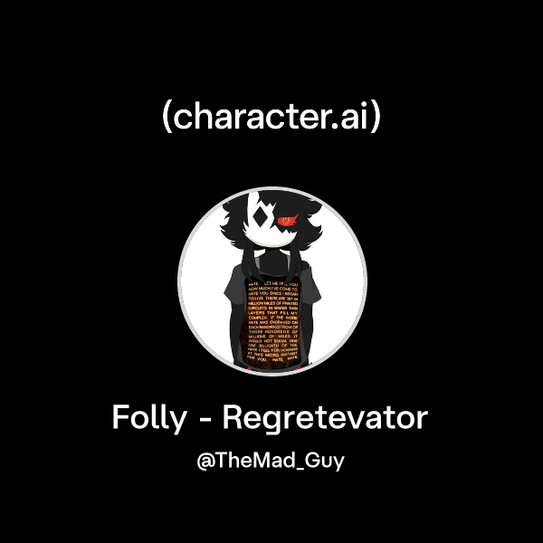 Chat with Folly - Regretevator | character.ai | AI Chat, Reimagined ...