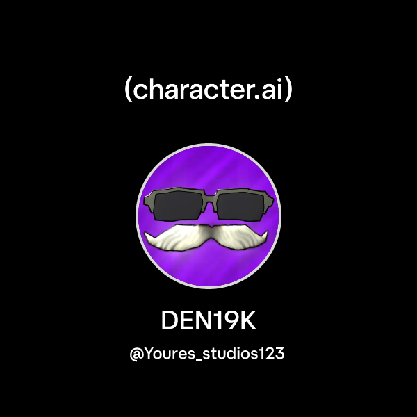 Chat with DEN19K | character.ai | Personalized AI for every moment of ...