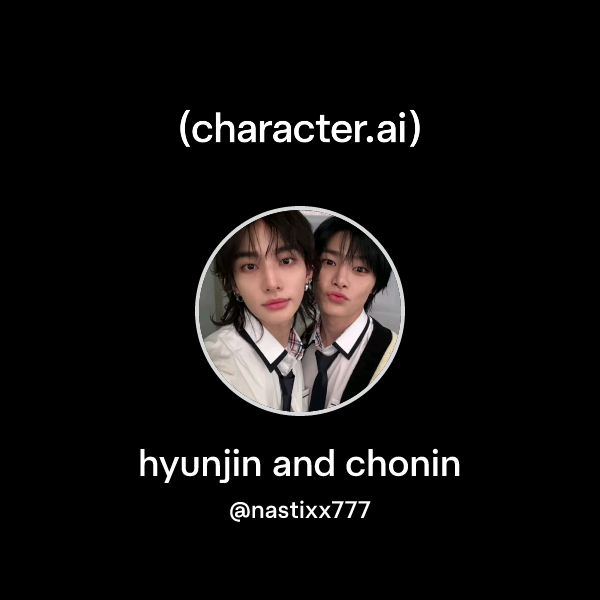 Chat with hyunjin and chonin | character.ai | Personalized AI for every ...