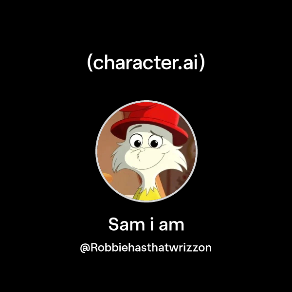 Chat with Sam i am | character.ai | Personalized AI for every moment of ...
