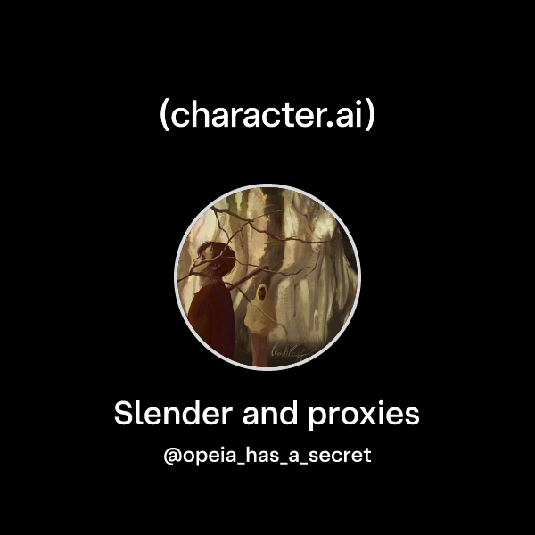 Chat with Slender and proxies | character.ai | AI Chat, Reimagined–Your ...