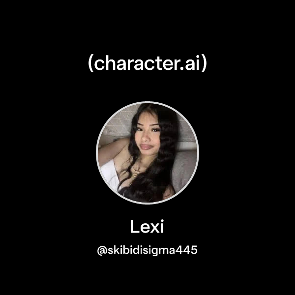 Chat with Lexi | character.ai | AI Chat, Reimagined–Your Words. Your World.