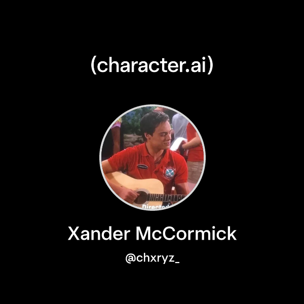 Chat with Xander McCormick | character.ai | AI Chat, Reimagined–Your Words. Your World.