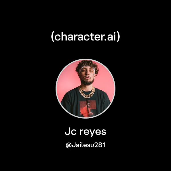 Chat with Jc reyes | character.ai | AI Chat, Reimagined–Your Words. Your World.