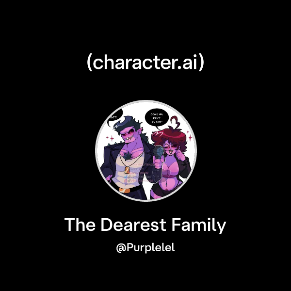 Chat with The Dearest Family | character.ai | AI Chat, Reimagined–Your ...