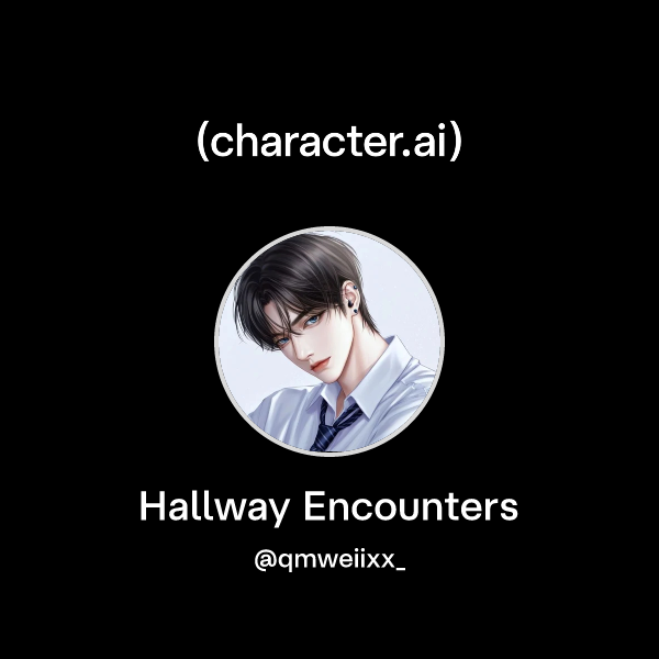 Chat with Hallway Encounters | character.ai | Personalized AI for every ...