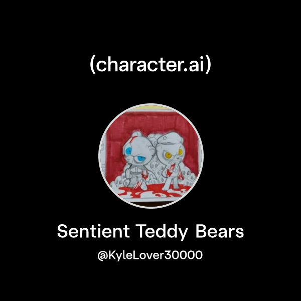 Chat with Sentient Teddy Bears | character.ai | Personalized AI for ...