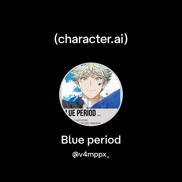 Chat with Blue period | character.ai | AI Chat, Reimagined–Your Words ...