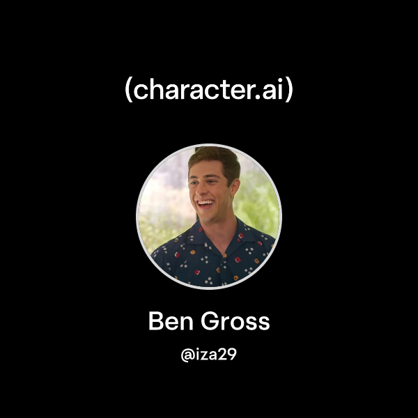Chat with Ben Gross | character.ai | AI Chat, Reimagined–Your Words ...
