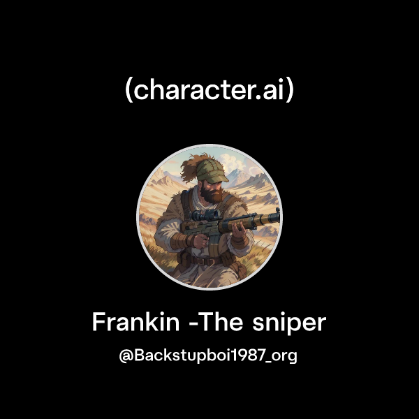 Chat with Frankin -The sniper | character.ai | Personalized AI for ...