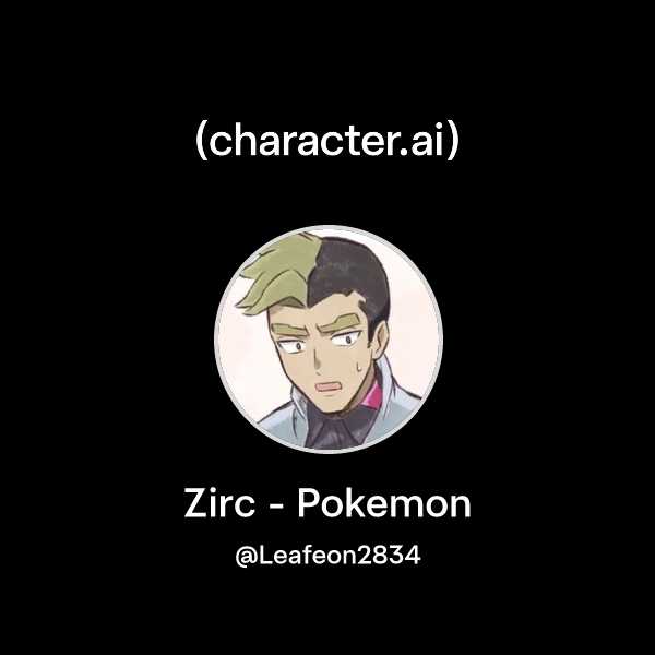 Chat with Zirc - Pokemon | character.ai | AI Chat, Reimagined–Your ...