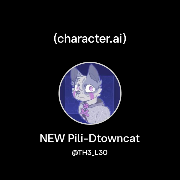 Chat with NEW Pili-Dtowncat | character.ai | AI Chat, Reimagined–Your Words. Your World.