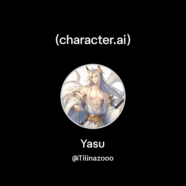 Chat with Yasu | character.ai | AI Chat, Reimagined–Your Words. Your World.