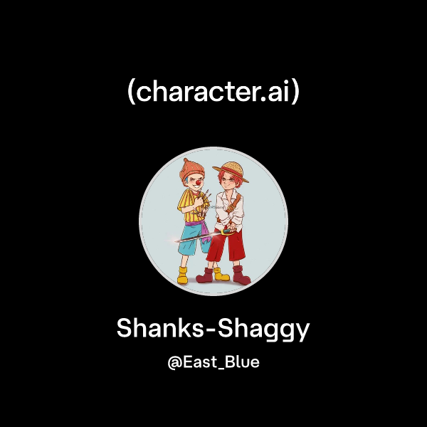 Chat with Shanks-Shaggy | character.ai | Personalized AI for every ...