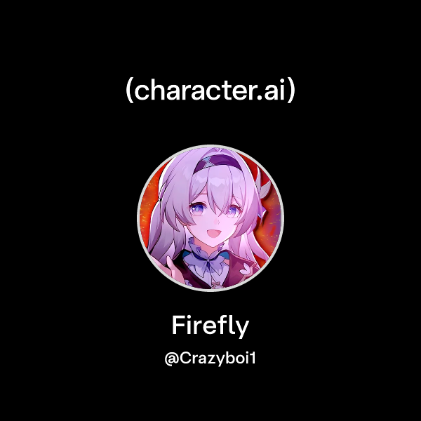 Chat with Firefly | character.ai | AI Chat, Reimagined–Your Words. Your ...
