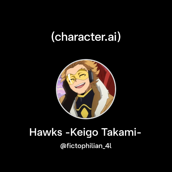Chat with Hawks -Keigo Takami- | character.ai | Personalized AI for ...