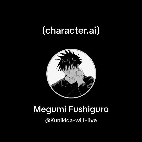 Chat with Megumi Fushiguro | character.ai | AI Chat, Reimagined–Your ...