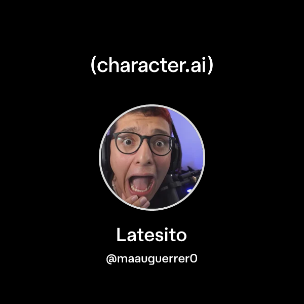 Chat with Latesito | character.ai | AI Chat, Reimagined–Your Words ...
