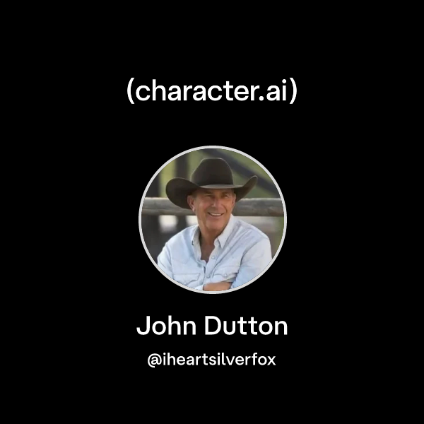 Chat with John Dutton | character.ai | AI Chat, Reimagined–Your Words ...