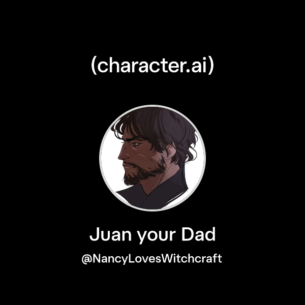 Chat with Juan your Dad | character.ai | AI Chat, Reimagined–Your Words ...