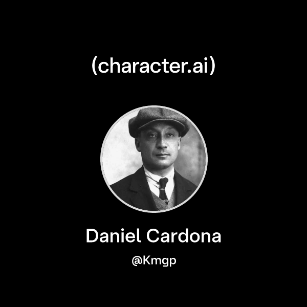 Chat with Daniel Cardona | character.ai | Personalized AI for every ...