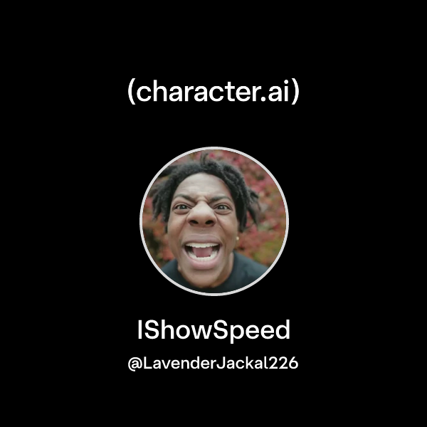 Chat with IShowSpeed | character.ai | Personalized AI for every moment ...
