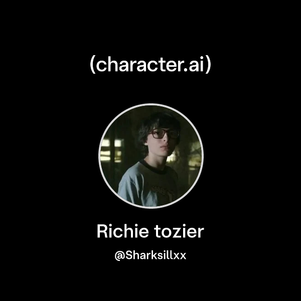 Chat with Richie tozier | character.ai | Personalized AI for every moment of your day