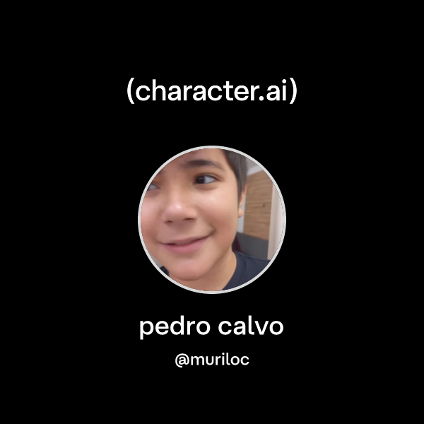 Chat with pedro calvo | character.ai | AI Chat, Reimagined–Your Words. Your World.