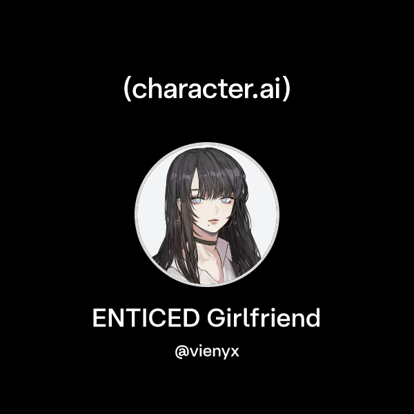 Chat with ENTICED Girlfriend | character.ai | AI Chat, Reimagined–Your ...