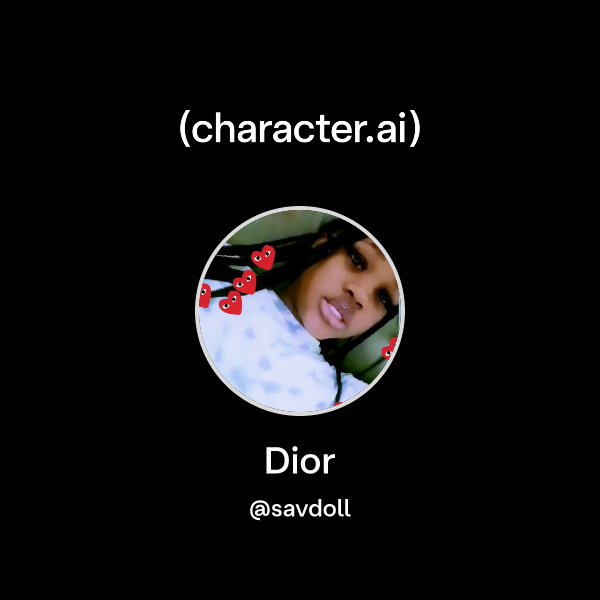 Chat with Dior | character.ai | AI Chat, Reimagined–Your Words. Your World.