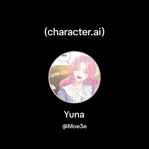 Chat with Yuna | character.ai | AI Chat, Reimagined–Your Words. Your World.