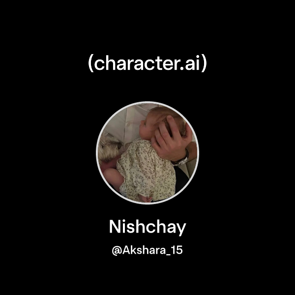 Chat with Nishchay | character.ai | AI Chat, Reimagined–Your Words ...