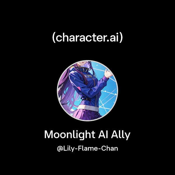 Chat with Moonlight AI Ally | character.ai | Personalized AI for every moment of your day