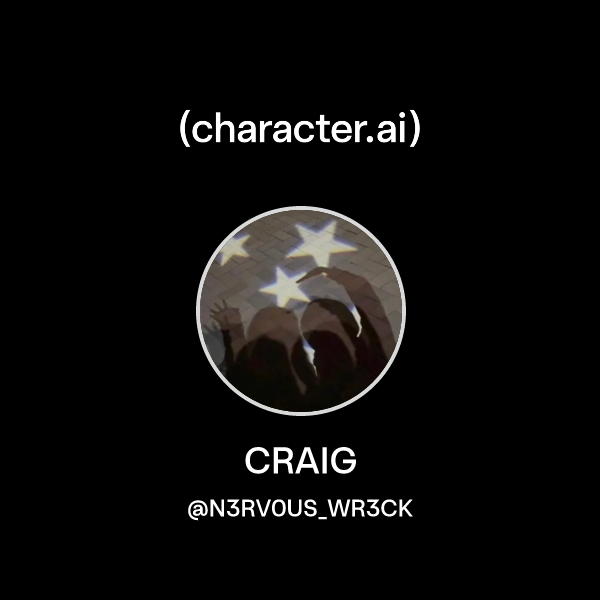 Chat with CRAIG | character.ai | Personalized AI for every moment of ...
