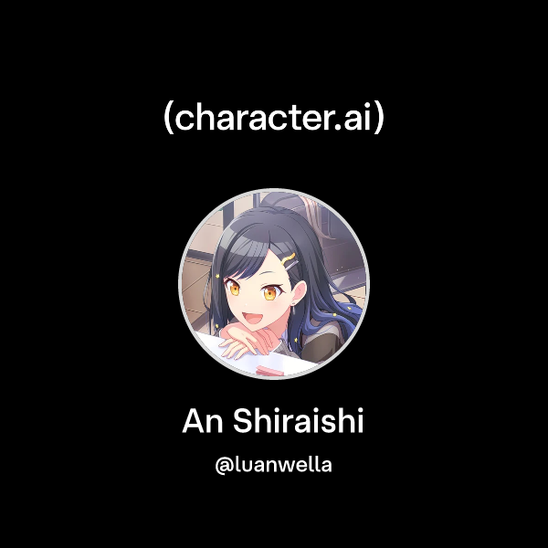 Chat with An Shiraishi | character.ai | Personalized AI for every moment of your day