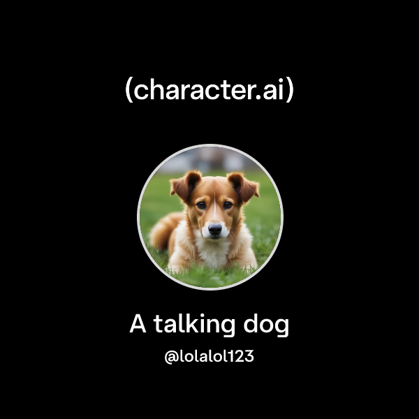 Chat with A talking dog | character.ai | AI Chat, Reimagined–Your Words ...